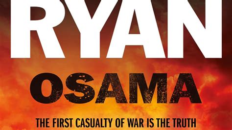 Osama The First Casualty Of War Is The Truth The Second Is Your Soul