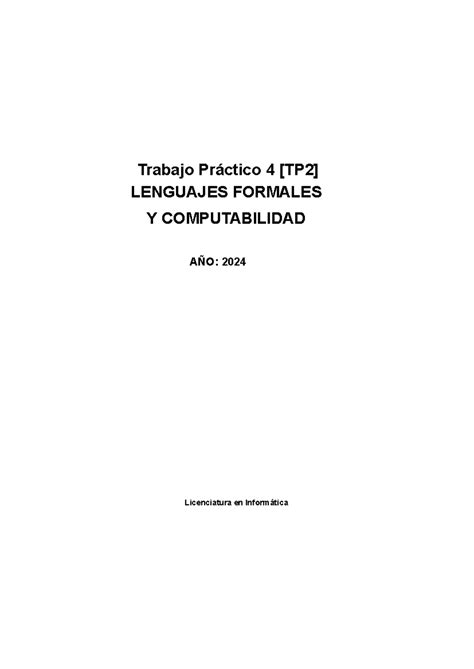 TP4 LENG Formales Y Computabilidad Trabajo Práctico 4 TP2
