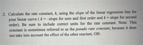 Solved 2 Calculate The Rate Constant K Using The Slope Of Chegg Com