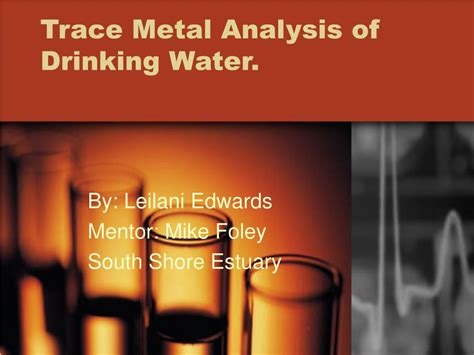 Ppt Trace Metal Analysis Of Drinking Water Powerpoint Presentation Free Download Id6355956
