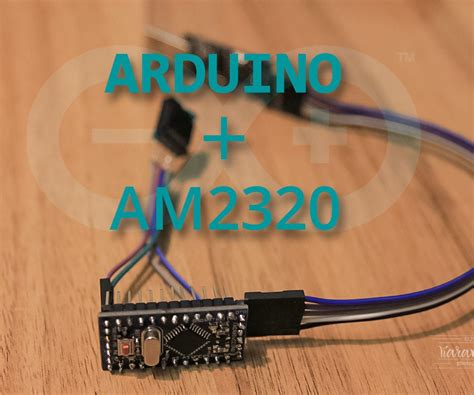 Connecting AM2320 With Arduino : 5 Steps - Instructables