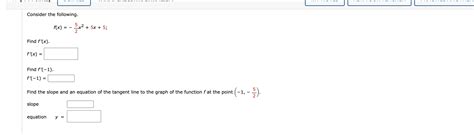 Solved Consider The Following F X 52x2 5x 5find