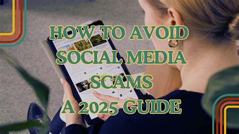 How To Avoid Scams On Social Media A 2025 Guide