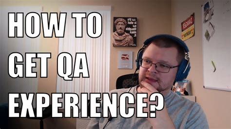 How To Get Qa Experience How Do I Become A Qa With No Experience