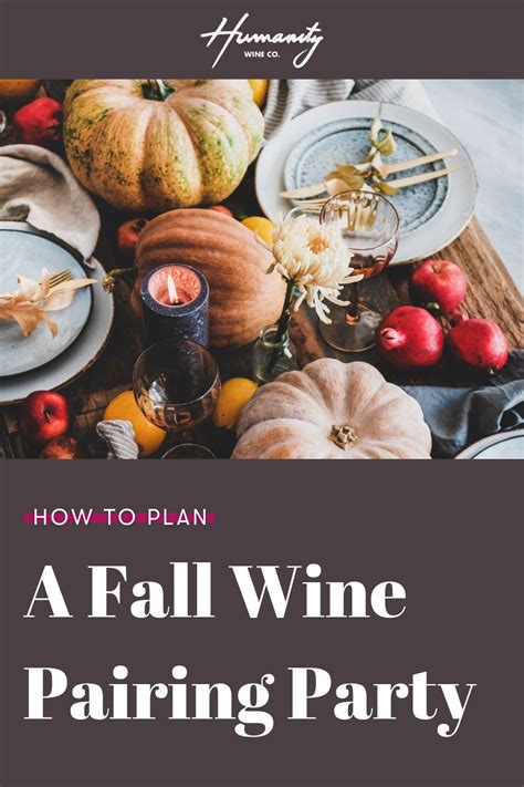 How To Plan A Fall Wine Pairing Party Artofit