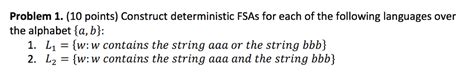 solved problem 1· 10 points construct deterministic fsas