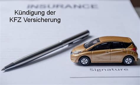 Kündigung der KFZ Versicherung was gilt es zu beachten