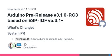 Release Arduino Pre Release V3 1 0 RC3 Based On ESP IDF V5 3 1