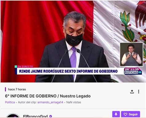 Jaime Rodríguez El Bronco Abre Canal De Twitch Tendrá Retas De