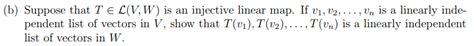 Solved B Suppose That T Elvw Is An Injective Linear Map