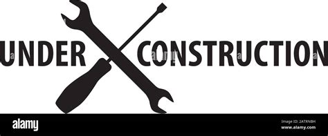 Warning Text Under Construction With Crossed Screwdriver And Wrench