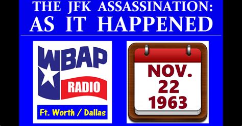 The Jfk Assassination As It Happened 150 Hours Of Television And Radio