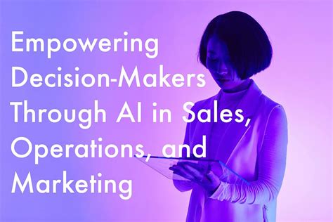 Empowering Decision Makers Through Ai In Sales Operations And Marketing By Marco Di Santo