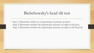 Bielschowsky Parks Three Step Test Presentation Pptx