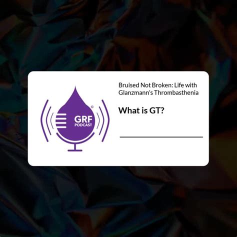 Glanzmanns Research Foundation Inc On Linkedin What Is Gt