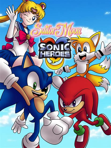 Sailor Moon Sonic Heroes By Finalfantasybrony On Deviantart