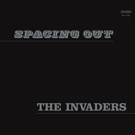 The Invaders Spacing Out Now Again Records