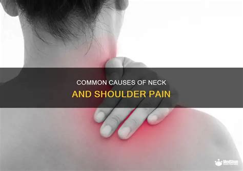 Common Causes Of Neck And Shoulder Pain Medshun