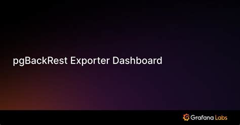 Pgbackrest Exporter Dashboard Grafana Labs