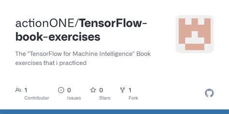 GitHub ActionONE TensorFlow Book Exercises The TensorFlow For Machine Intelligence Book