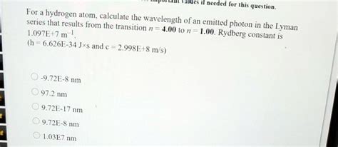 Ncedce Or This Question For Hydrogen Atom Calculate SolvedLib