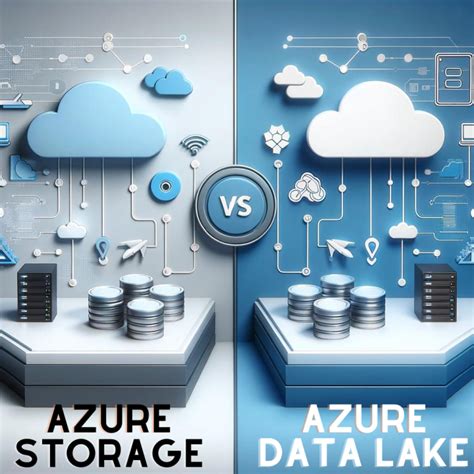 Azure Storage Account Vs Azure Data Lake