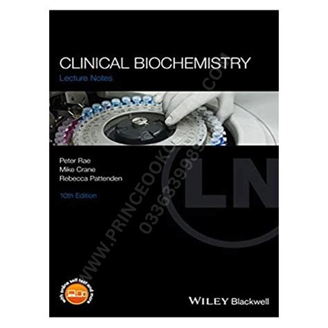 Clinical Biochemistry Lecture Notes 10th Edition Prince Book Centre