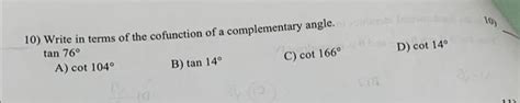 Solved 10 Write In Terms Of The Cofunction Of A
