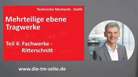 Statik Mehrteilige Ebene Tragwerke Fachwerke Ritterschnitt YouTube
