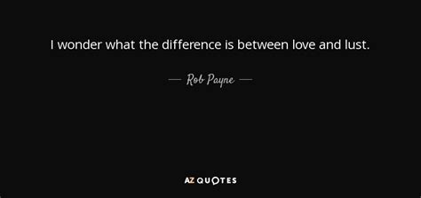 Top 16 Love And Lust Quotes A Z Quotes