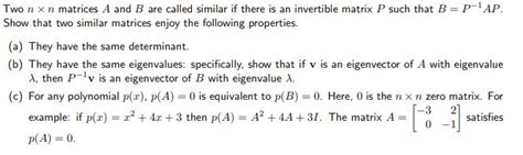 Solved Two N X N Matrices A And B Are Called Similar If