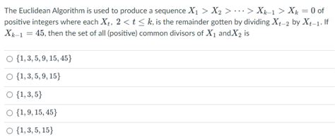 Solved The Euclidean Algorithm Is Used To Produce A Sequence