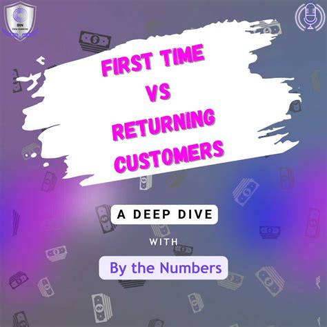 Understanding First Time Vs Returning Customers