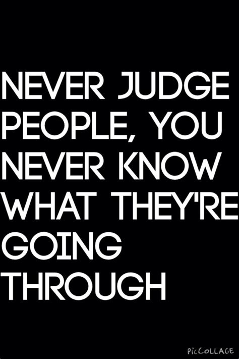 You Never Know What Struggles Someone Is Going Through So You Should