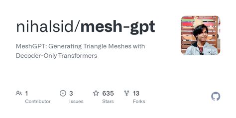 Github Nihalsidmesh Gpt Meshgpt Generating Triangle Meshes With