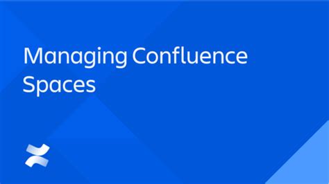 Managing Confluence Spaces Atlassian