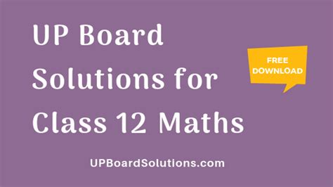 Up Board Solutions For Class 12 Maths गणित Up Board Solutions