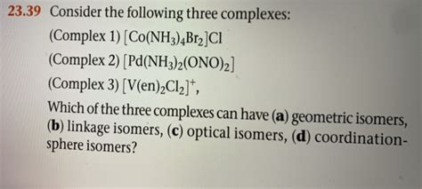 Solved Consider The Following Three Complexes Complex 1