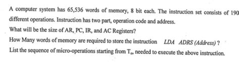 Get Answer A Computer System Has 65536 Words Of Memory 8 Bit Each