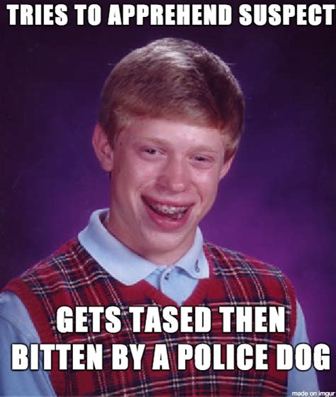 Bad Luck Brad The Cop In Dilworth Mn Meme On Imgur