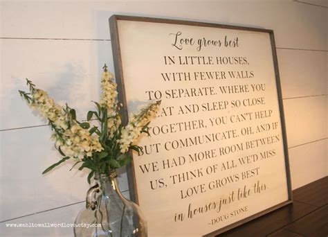 Love Grows Best In Little Houses Wood Sign Doug Stone 2 X 2