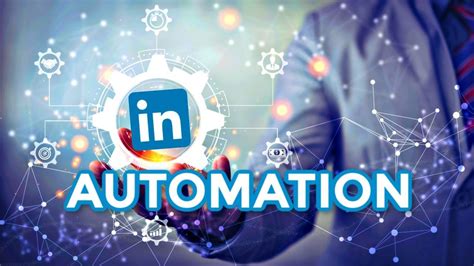 7 Best Linkedin Automation Tools To Increase Your Network And Profile Visibility