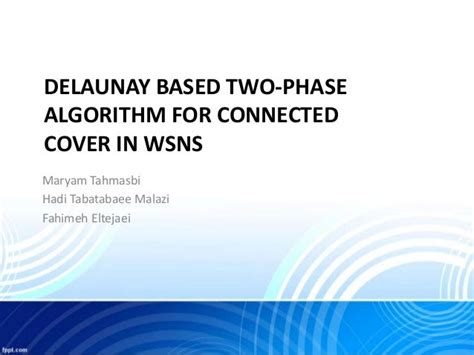 delaunay based two phase algorithm for connected cover in wsns