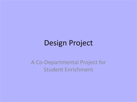 PPT Design Project PowerPoint Presentation Free Download ID 1628664