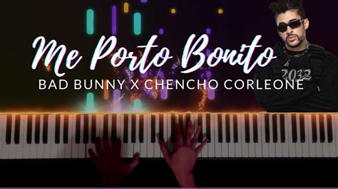 Me Porto Bonito Bad Bunny Feat Chencho Corleone Piano Cover YouTube