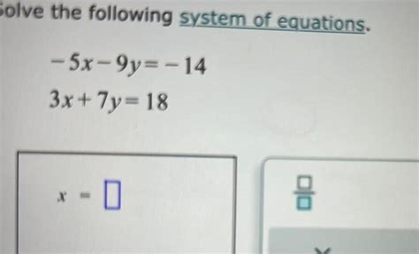 [answered] Solve The Following System Of Equations 5x 9y Math