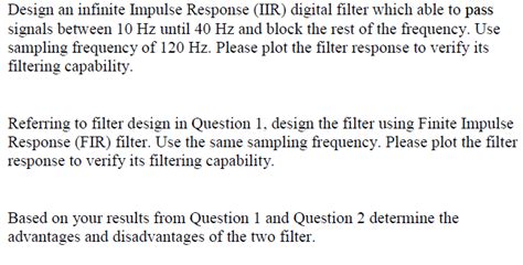 Solved Design An Infinite Impulse Response Iir Digital
