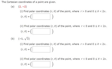 Solved The Cartesian Coordinates Of A Point Are Given A