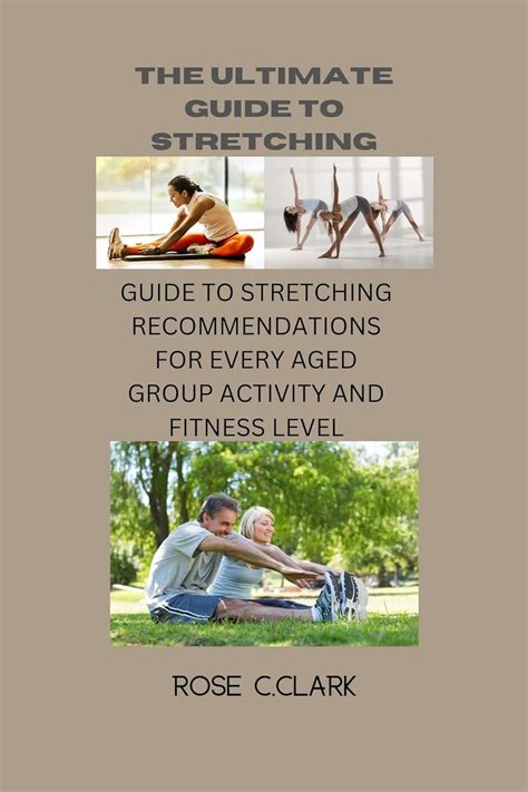 The Ultimate Guide To Stretching Guide To Stretching Recommendations