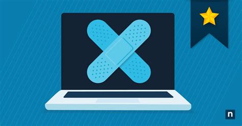 2025 Best Patch Management Software For It And Msps